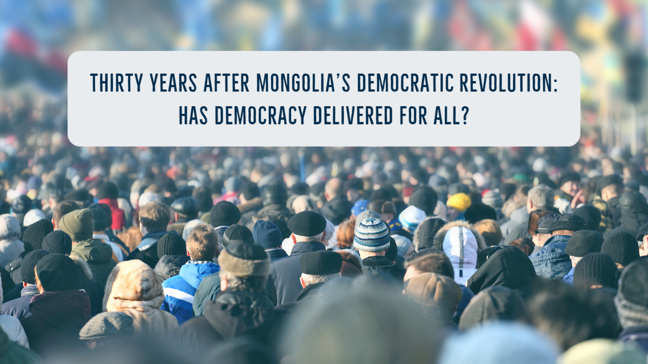 THIRTY YEARS AFTER MONGOLIA’S DEMOCRATIC REVOLUTION: HAS DEMOCRACY ...